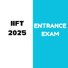 IIFT 2026 Entrance Exam: Complete information on Application Process ...
