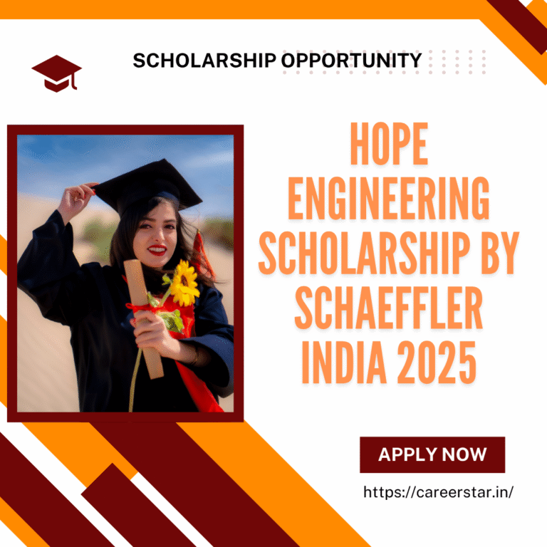 Funding Amount for HOPE Engineering Scholarship by Schaeffler India 2025 Archives - Careerstar