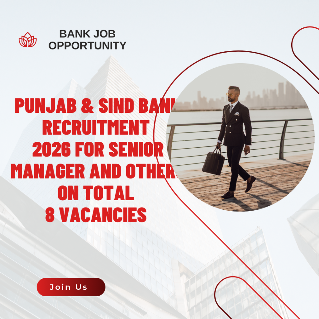 Punjab & Sind Bank Recruitment 2026 for Senior Manager and Others on ...